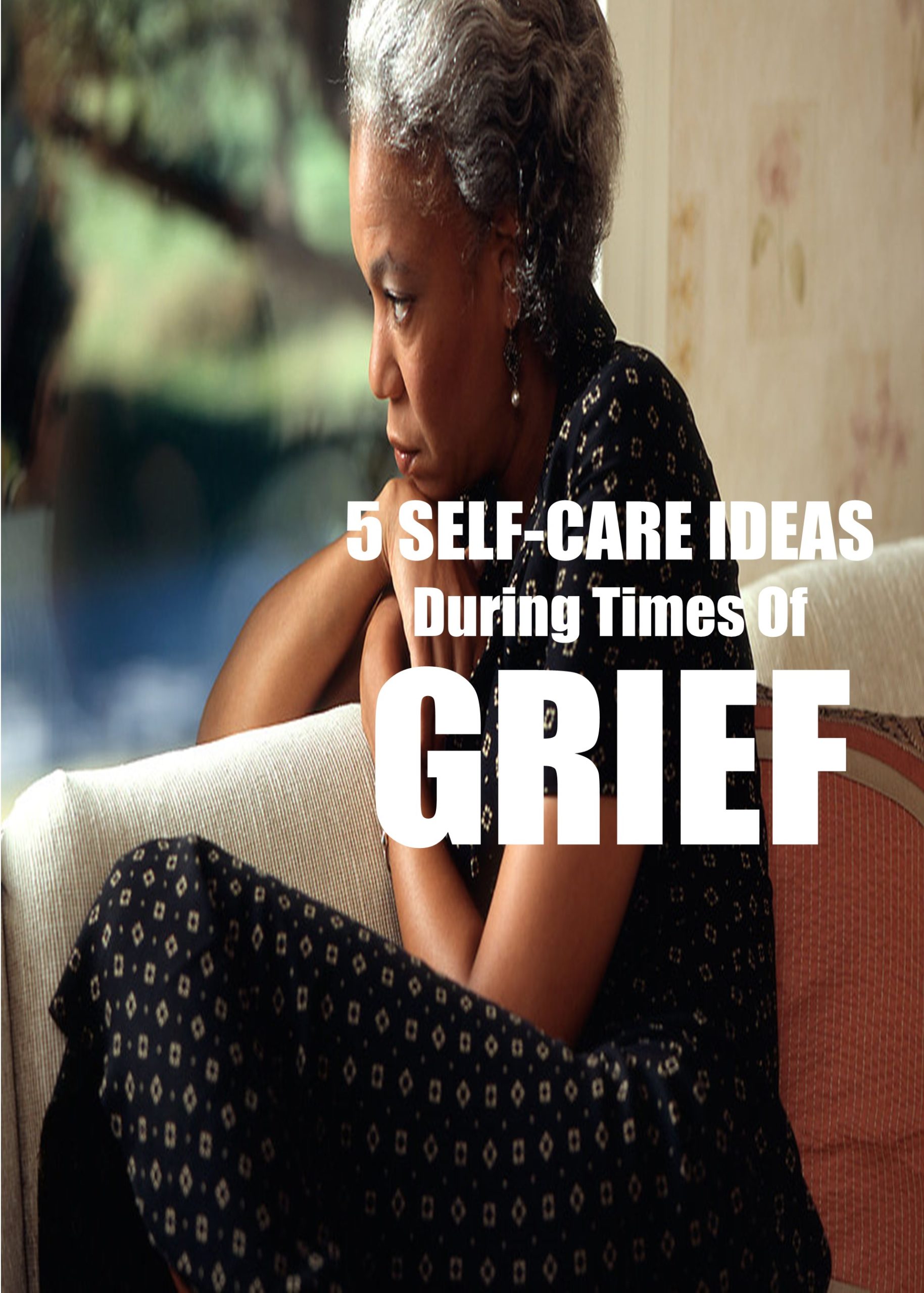 5 Self Care Ideas During Times of Grief - RestoreHER Body Wellness Studio